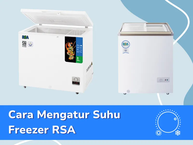 Tutorial Lengkap Cara Mengatur Suhu Freezer RSA - Refcon Polar