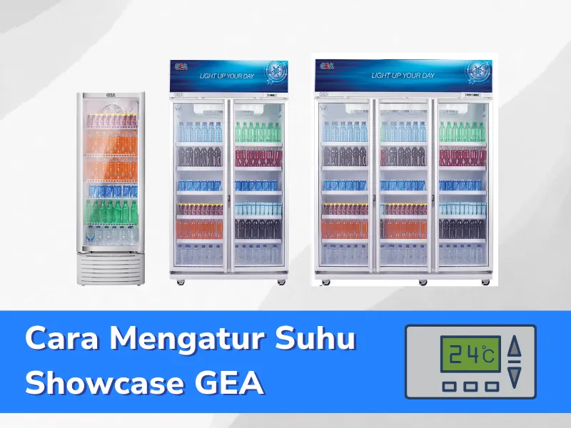Tutorial Lengkap Cara Mengatur Suhu Showcase GEA - Refcon Polar