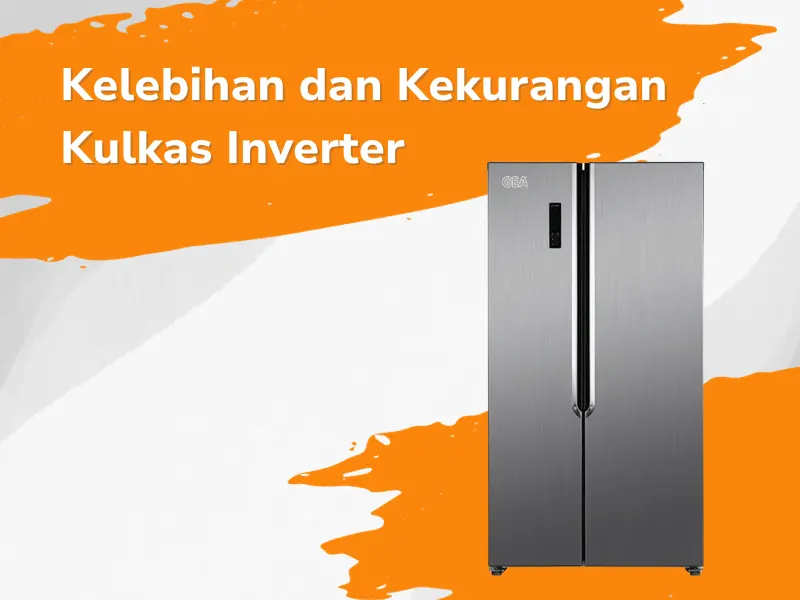 Inilah Kelebihan dan Kekurangan Kulkas Inverter - Refcon Polar